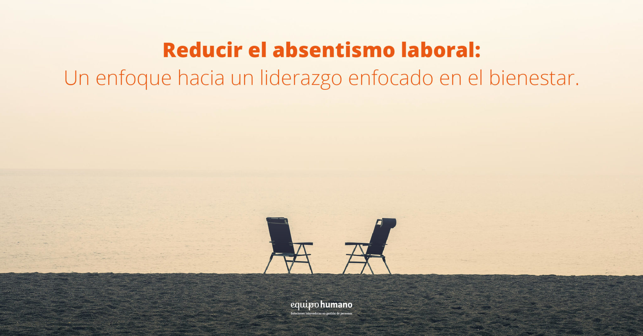 Reducir el absentismo laboral: Un enfoque hacia un liderazgo enfocado ...